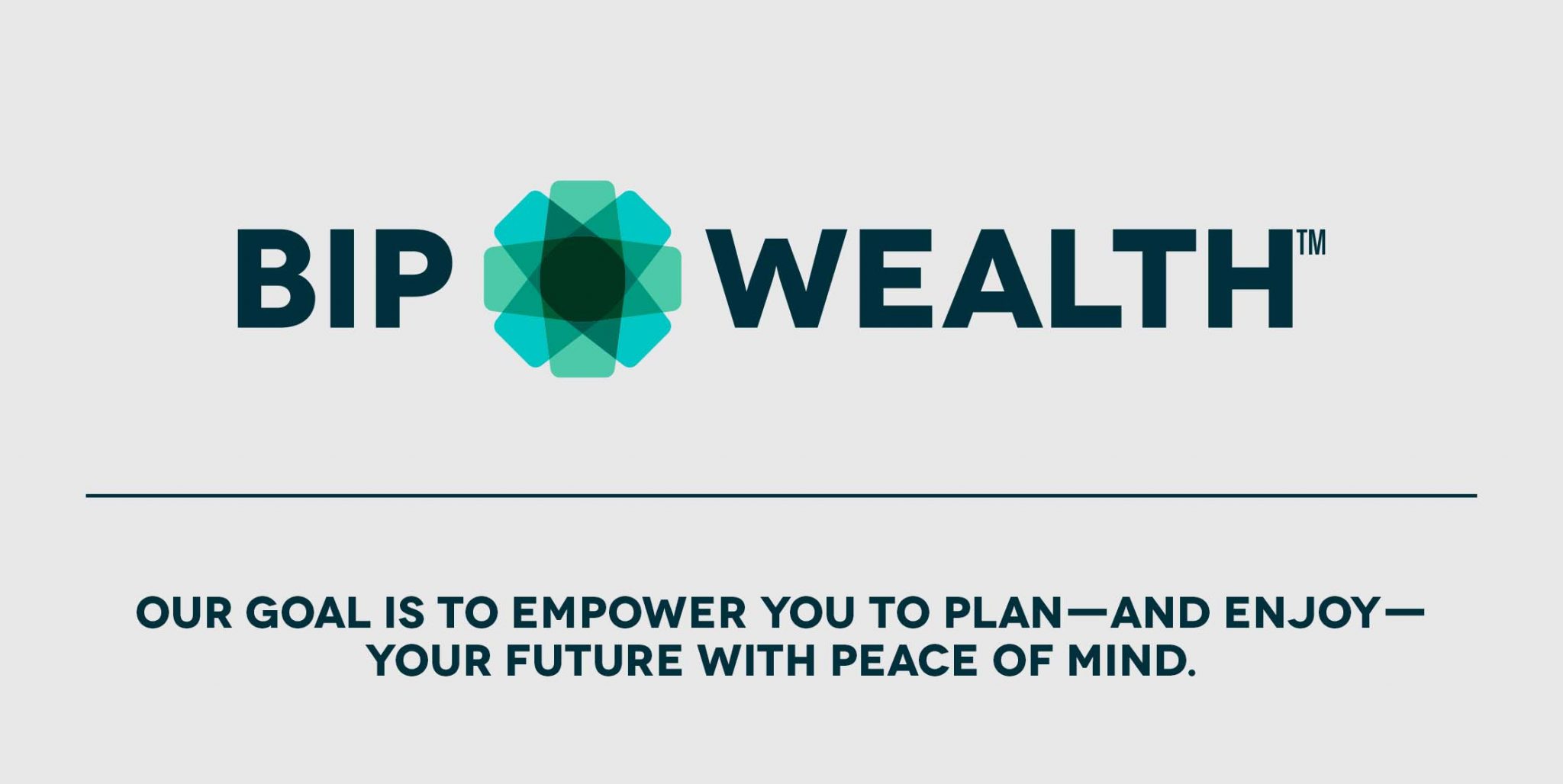 Engineered to Perform - BIP Wealth